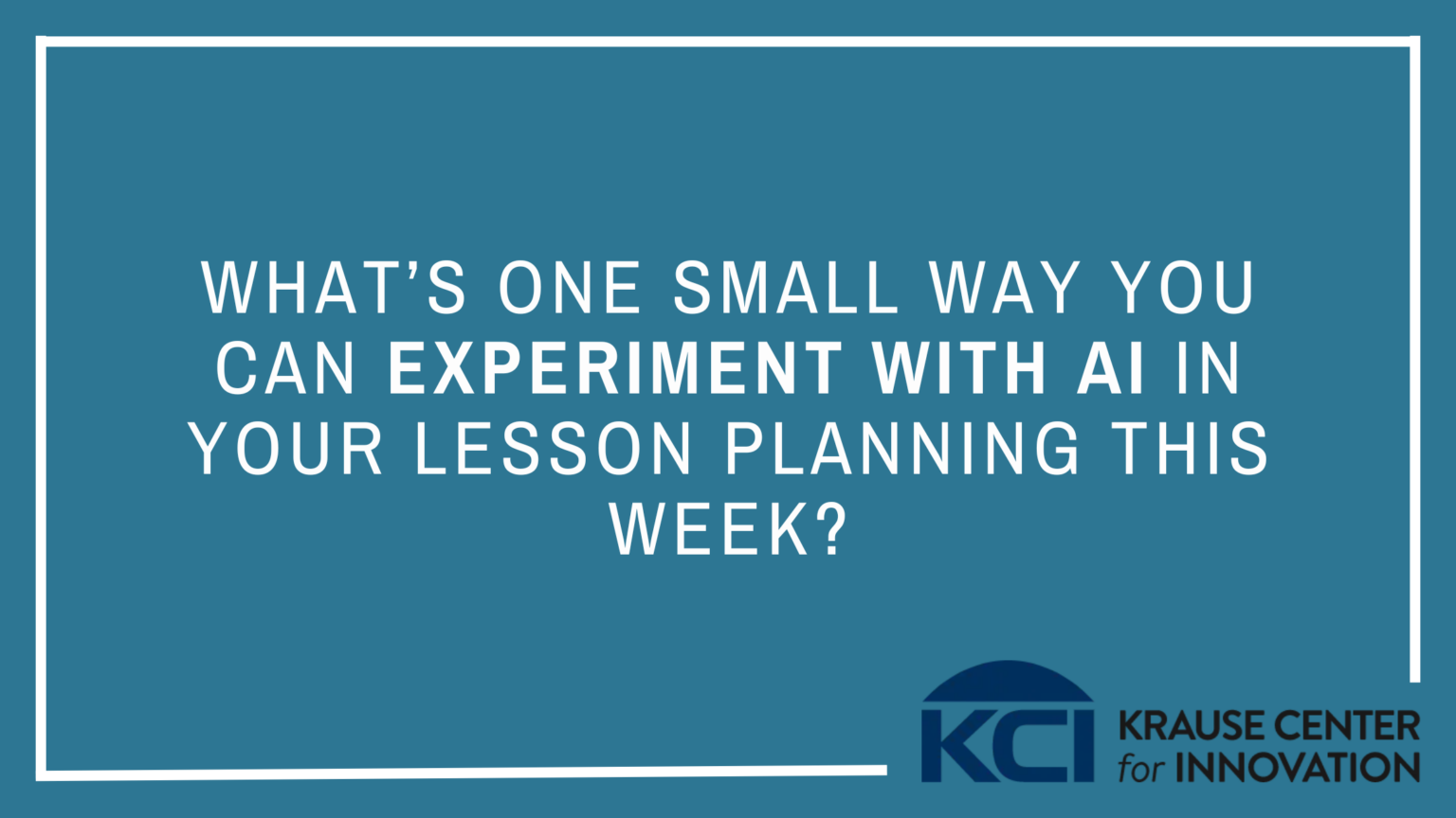 A Beginner’s Guide to Using AI for Lesson Planning - Krause Center for ...